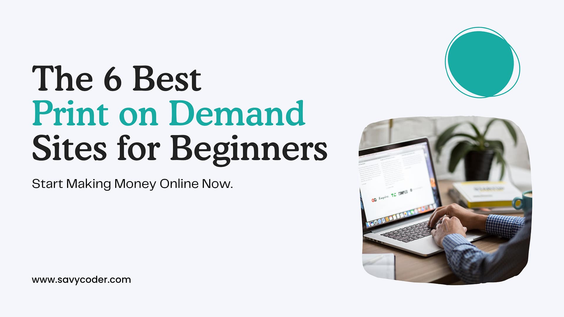 Top 6 Best Print on Demand Sites for Beginners to Sell On